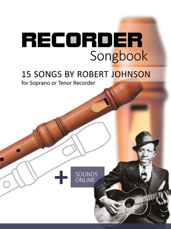 Recorder Songbook - 15 Songs by Robert Johnson for Soprano or Tenor ...