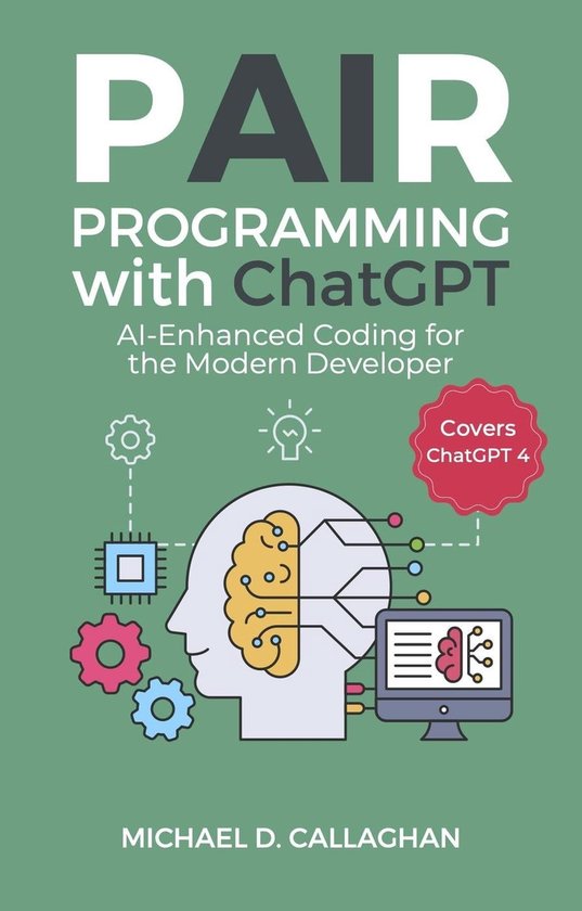 P-AI-R Programming 2 - Pair Programming with Chat GPT (ebook), Michael D Callaghan |... | bol