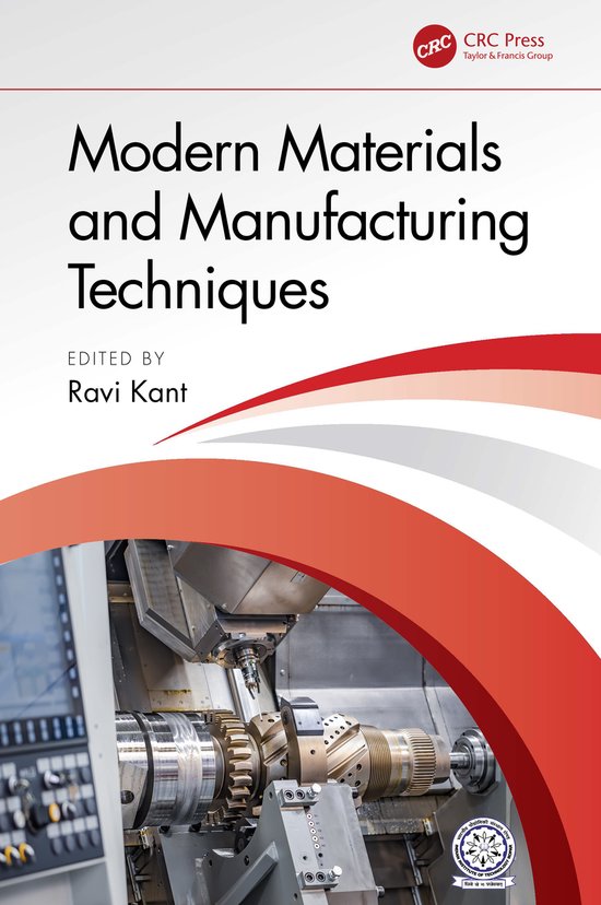 Modern Materials and Manufacturing Techniques | 9781032566337 | Boeken ...