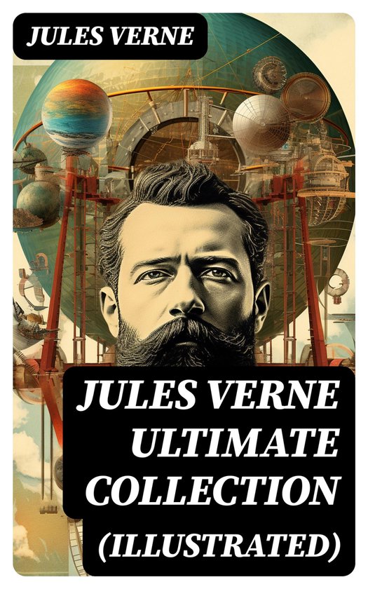 JULES VERNE Ultimate Collection (Illustrated) (ebook), Jules Verne ...