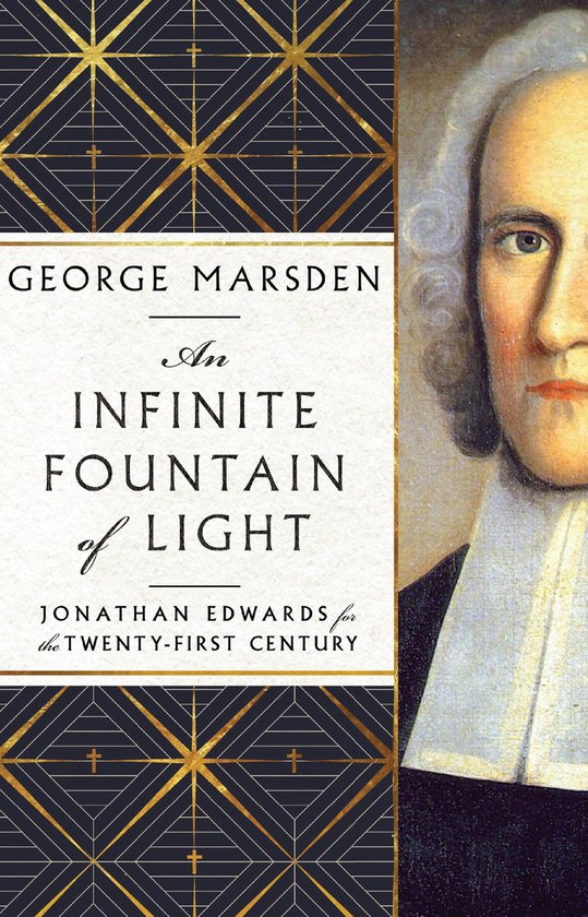 An Infinite Fountain of Light (ebook), George M. Marsden ...