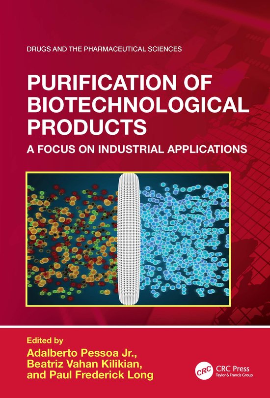 Drugs and the Pharmaceutical Sciences- Purification of Biotechnological ...