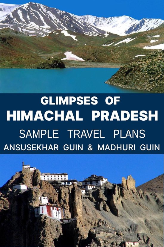 Pictorial Travelogue 4 - Glimpses of Himachal Pradesh with Sample Itinerary (ebook),... | bol