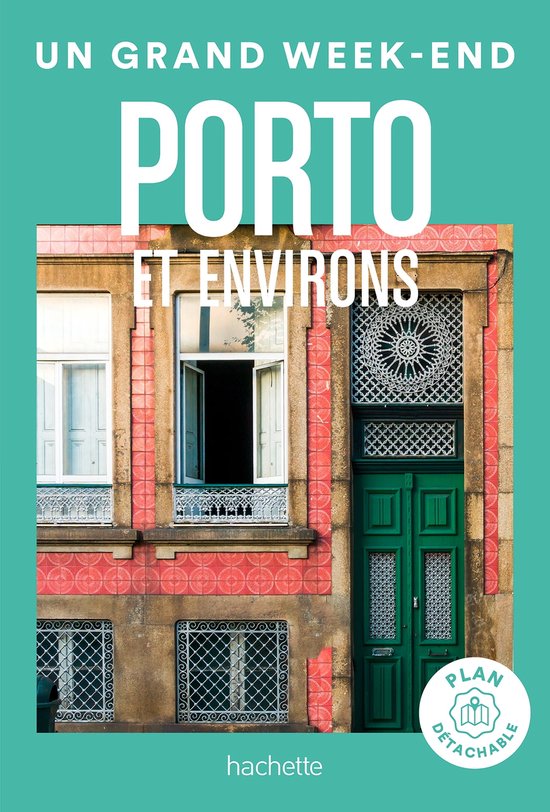 Porto Guide Un Grand Week-end (ebook), Collectif | 9782017882978 ...