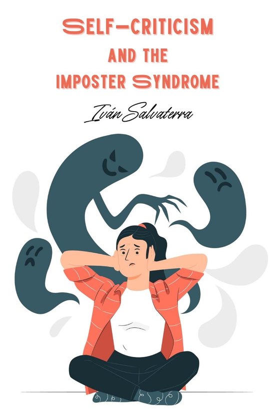 Self-Criticism and the Imposter Syndrome (ebook), Ivan Salvaterra ...