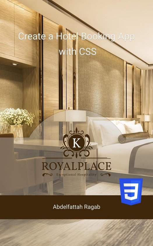 Create a Hotel Booking App with CSS (ebook), Abdelfattah Ragab ...