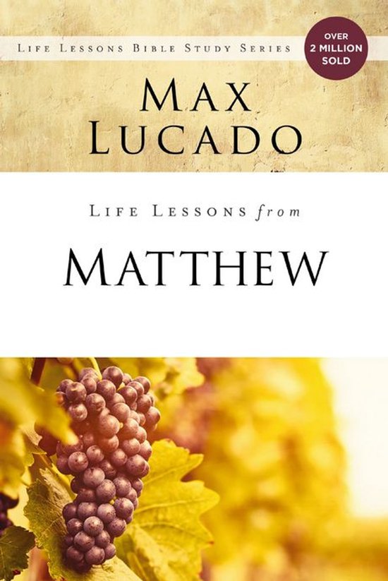 Life Lessons - Life Lessons from Matthew (ebook), Max Lucado ...