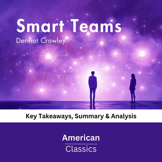 Smart Teams by Dermot Crowley, American Classics | 9798318086748 ...