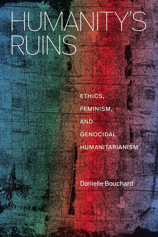 Humanity's Ruins | 9781478028796 | Danielle Bouchard | Boeken | bol