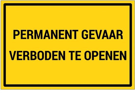 Permanent gevaar verboden te openen bord - Sign Again - 18 x 12 cm | bol