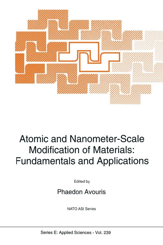 Atomic and Nanometer-Scale Modification of Materials | 9780792323341 ...