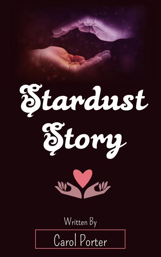 Stardust Story (ebook), Carol Porter | 9798349403705 | Boeken | bol