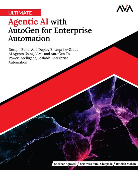 Ultimate Agentic AI with AutoGen for Enterprise Automation (ebook), Srinivasa Sunil... | bol