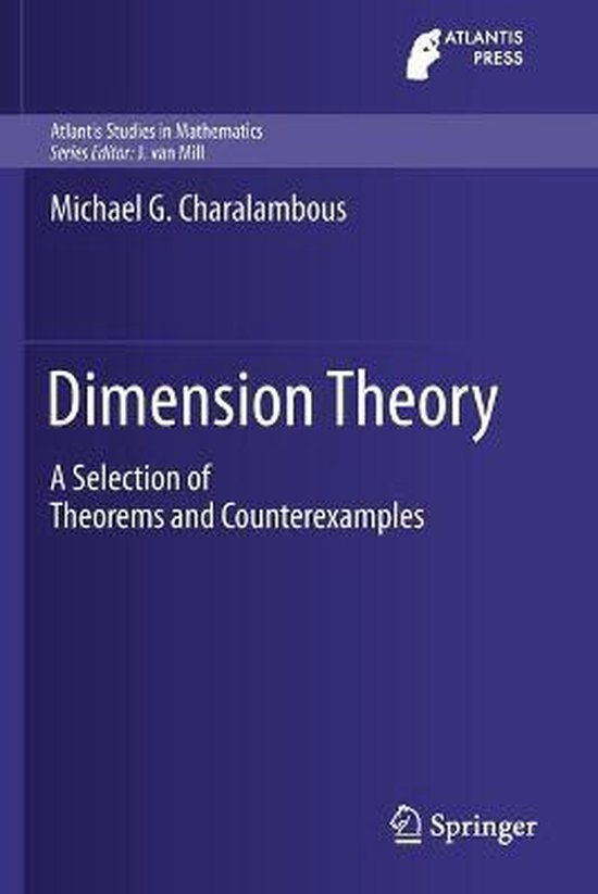 Dimension Theory: A Selection of Theorems and Counterexamples ...
