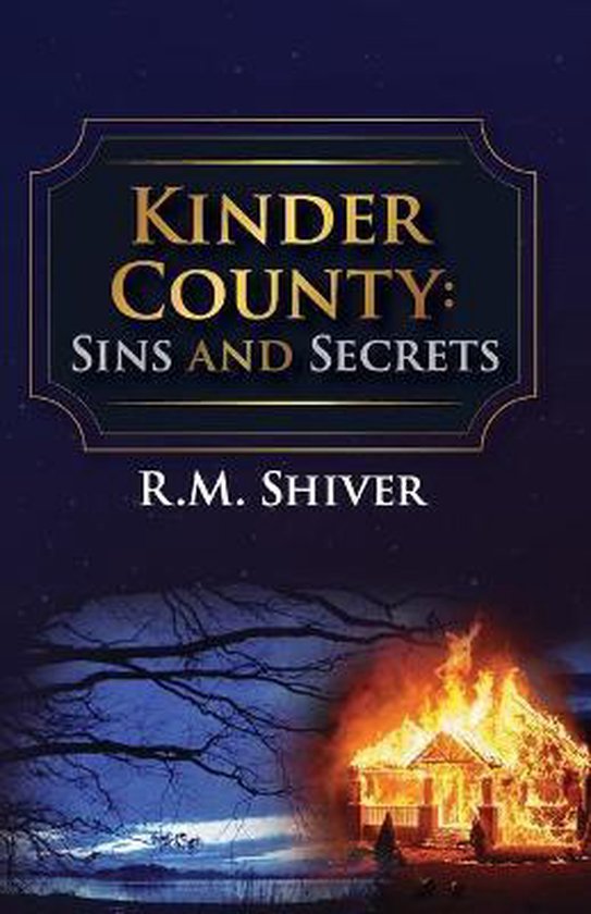 Kinder County | 9781736347607 | R M Shiver | Boeken | bol.com
