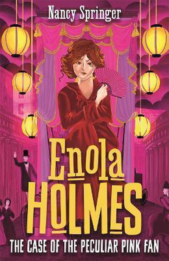 Enola Holmes- Enola Holmes 4: The Case of the Peculiar Pink Fan, Nancy ...