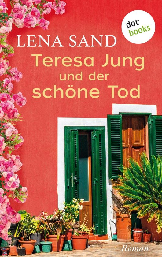 Teresa Jung 4 - Teresa Jung und der schöne Tod - Band 4 (ebook), Lena ...