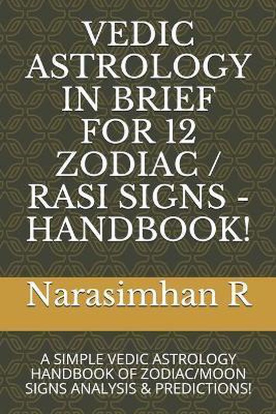 Vedic Astrology in Brief for 12 Zodiac / Rasi Signs - Handbook ...