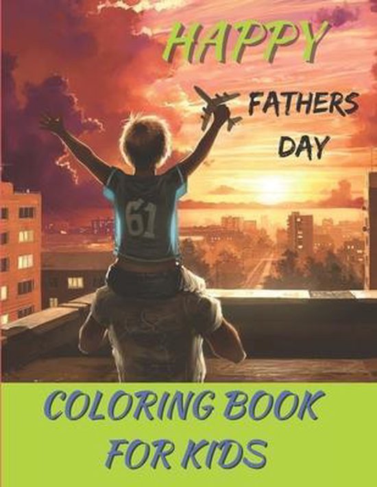 Happy Fathers Day coloring Book For Kids | bol.com