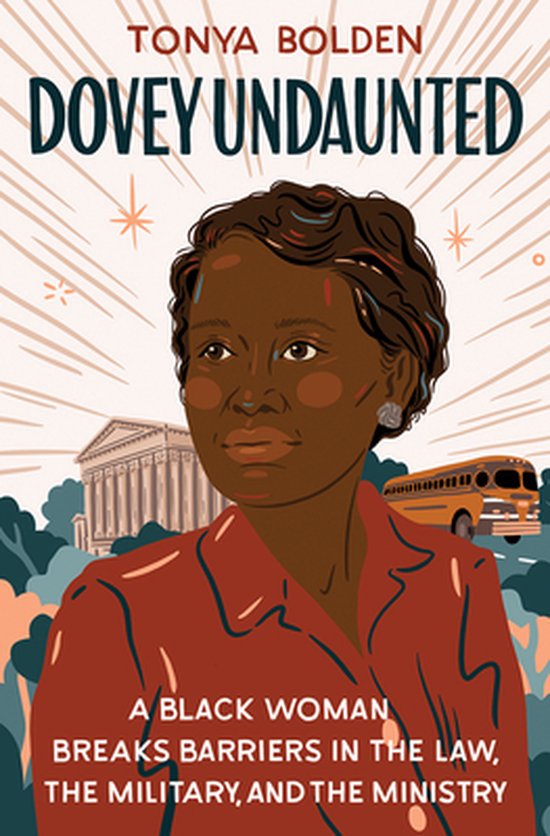 Dovey Undaunted: A Black Woman Breaks Barriers in the Law, the Military ...