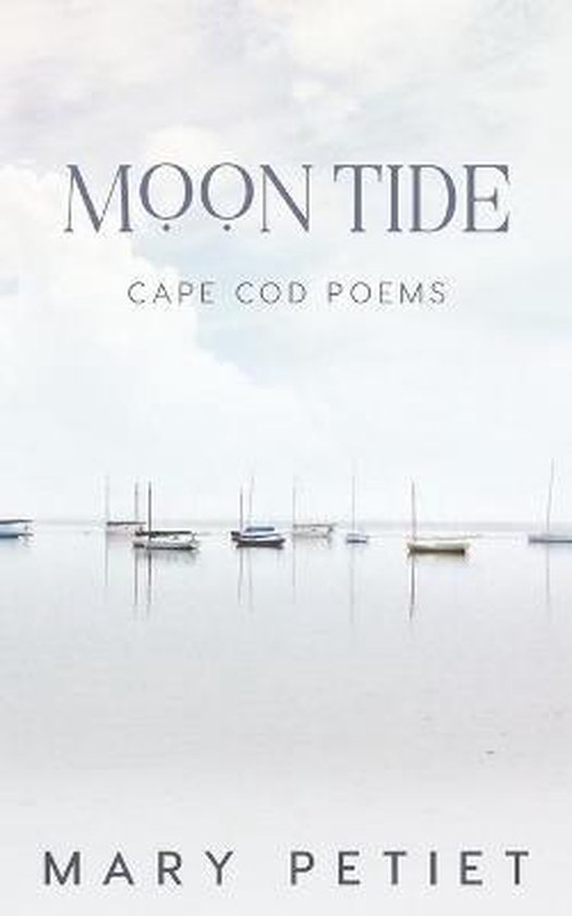 Moon Tide, Mary Petiet | 9780578646602 | Boeken | bol.com