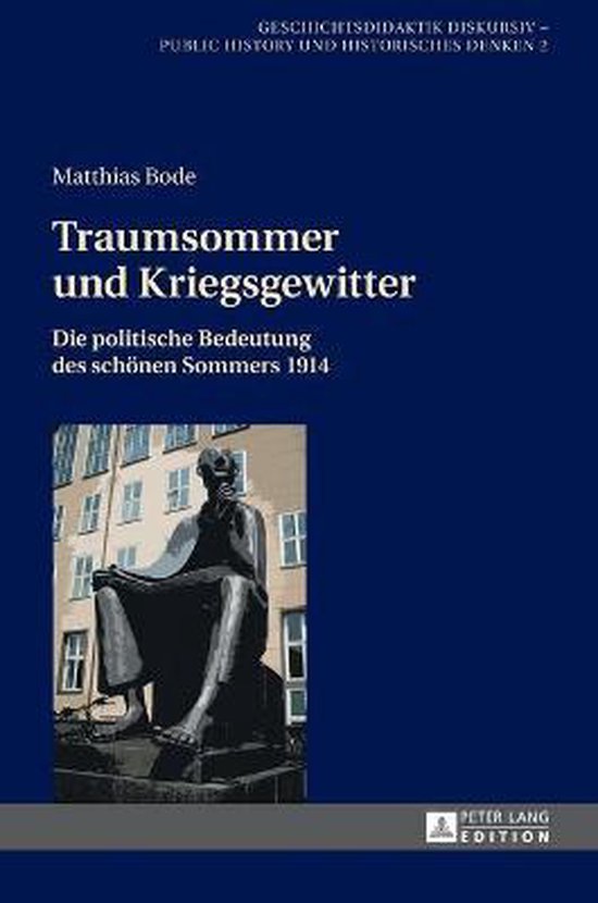 Traumsommer Und Kriegsgewitter | 9783631677025 | Matthias Bode | Boeken ...