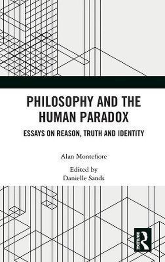 Philosophy and the Human Paradox | 9780367423117 | Alan Montefiore ...