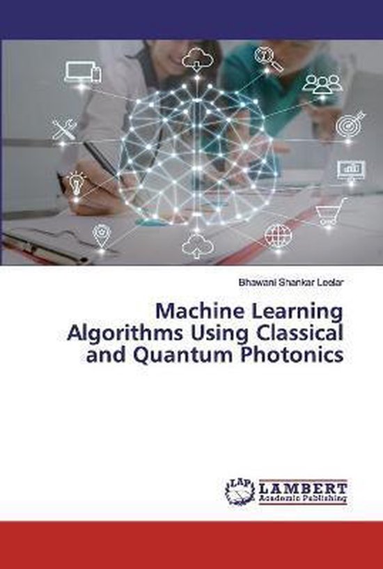 Machine Learning Algorithms Using Classical and Quantum Photonics ...