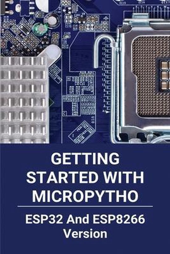 Getting Started With Micropytho Esp32 And Esp8266 Version 6762