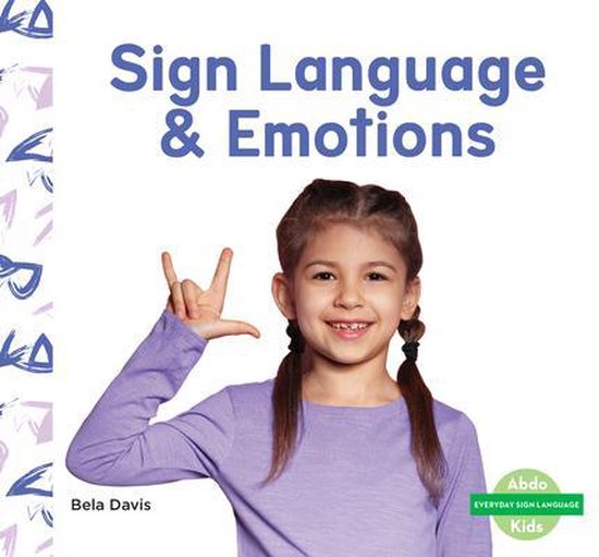 Everyday Sign Language Set 1- Sign Language & Emotions, Bela Davis ...