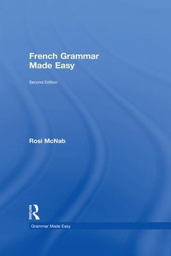 Grammar Made Easy - French Grammar Made Easy (ebook), Rosi Mcnab ...