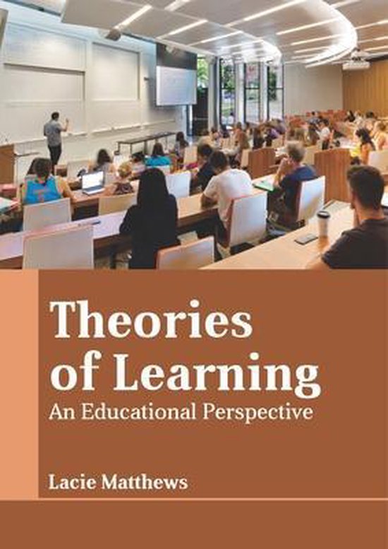 Theories of Learning: An Educational Perspective | 9781641721196 ...