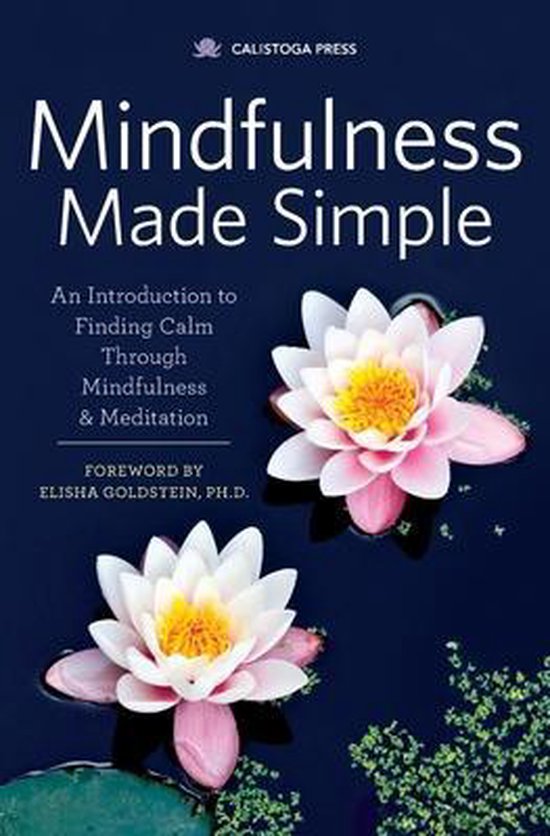 Mindfulness Made Simple, Calistoga Press | 9781623154103 | Boeken | bol