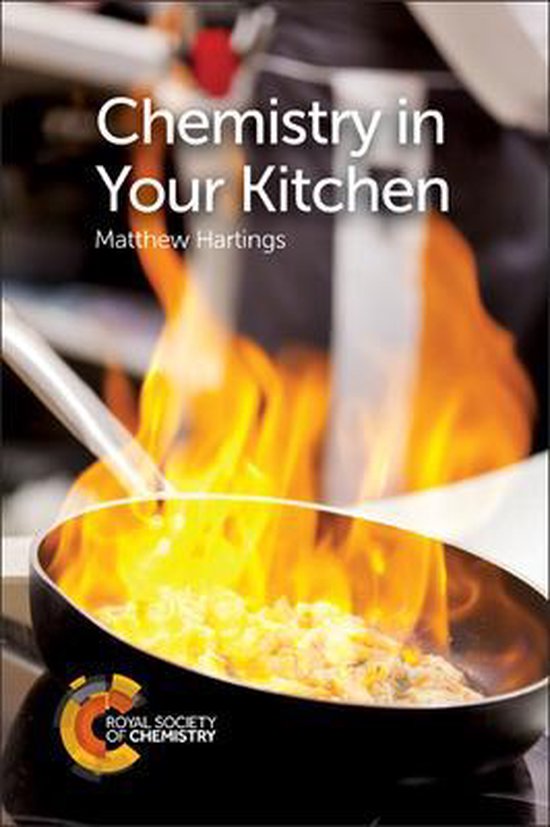 Chemistry in Your Kitchen | 9781782623137 | Matthew Hartings | Boeken ...