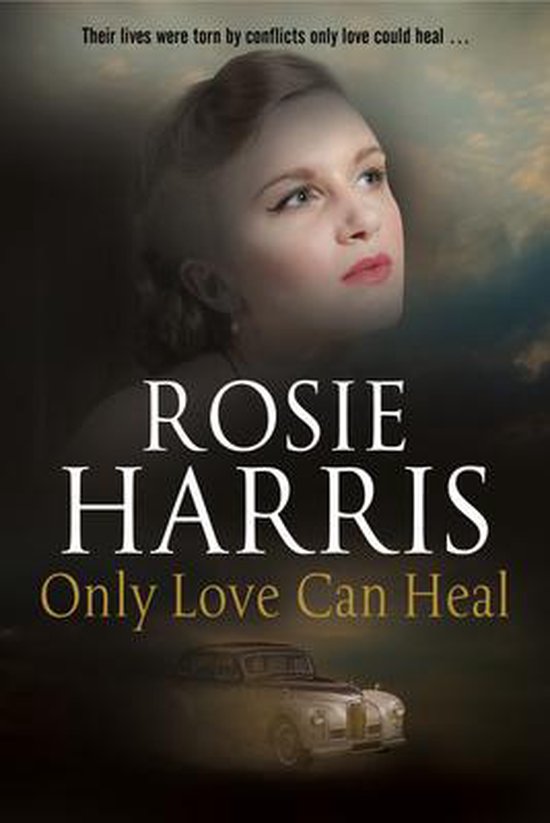 Only Love Can Heal, Rosie Harris | 9780727829863 | Boeken | bol.com