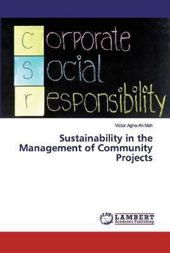 Sustainability in the Management of Community Projects, Victor Agha-Ah ...