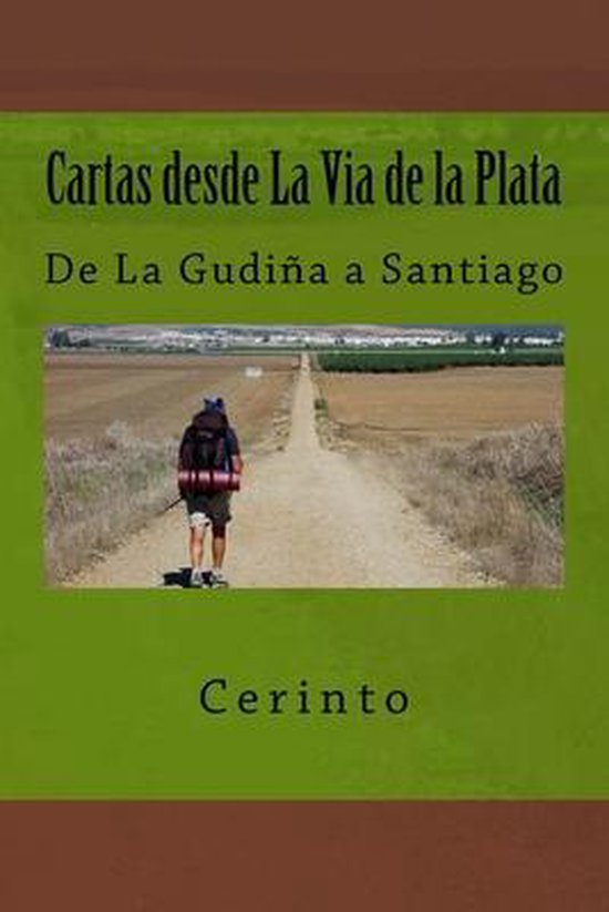 Cartas desde La Via de la Plata, Cerinto | 9781511744560 | Boeken | bol