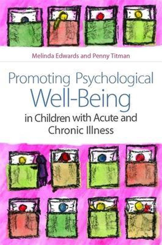 Promoting Psychological Well-Being In Children With Acute An ...