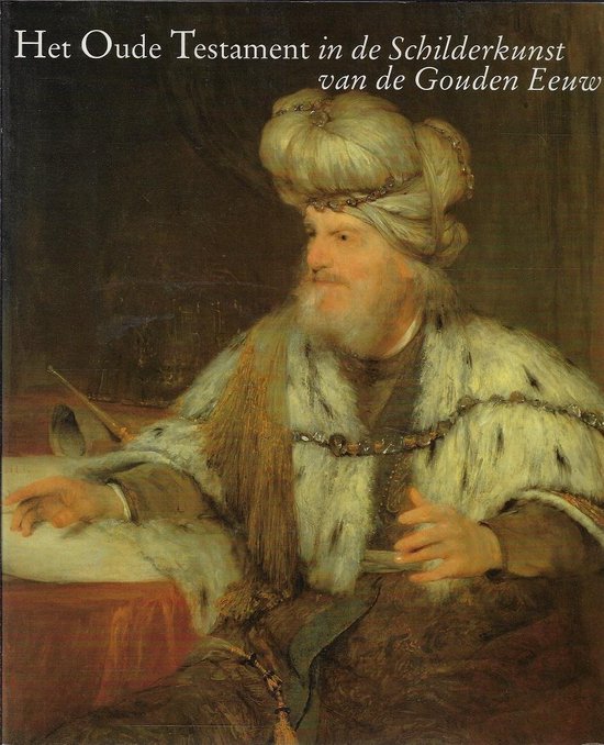 Het Oude Testament in de schilderkunst van de Gouden Eeuw, Tümpel ...