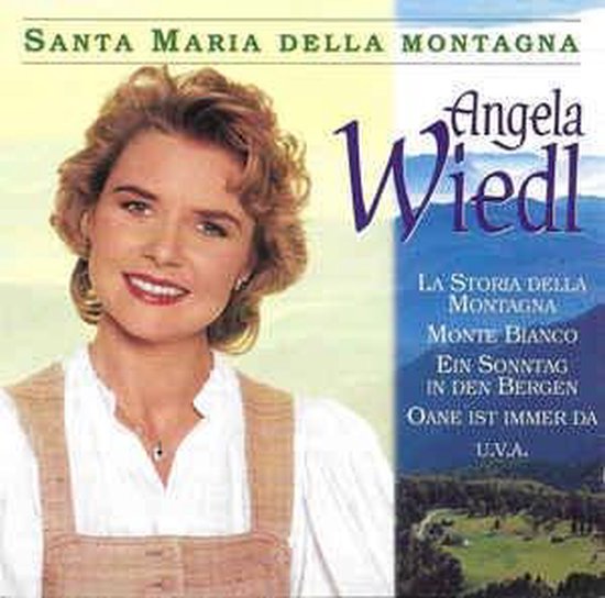 Santa Maria Della Montagn, Angela Wiedl | CD (album) | Muziek | bol