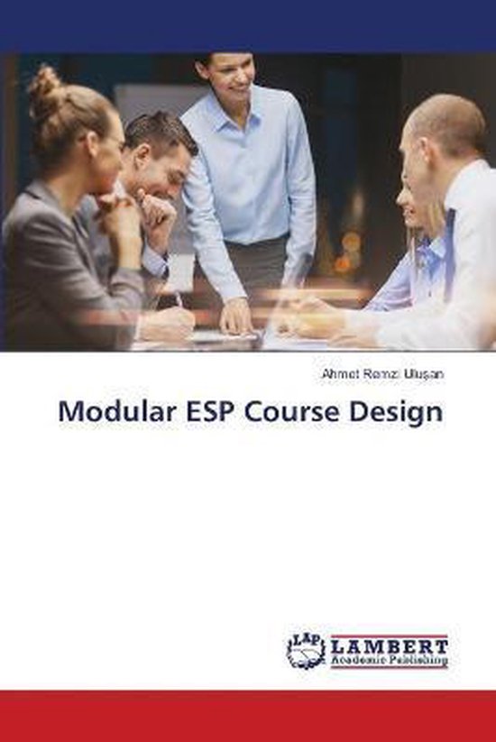 Modular ESP Course Design | 9786139974467 | Ahmet Remzi Uluşan | Boeken ...