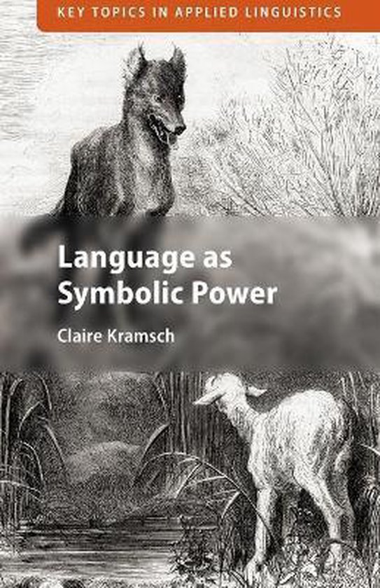 Language as Symbolic Power | 9781108798891 | Claire Kramsch | Boeken ...