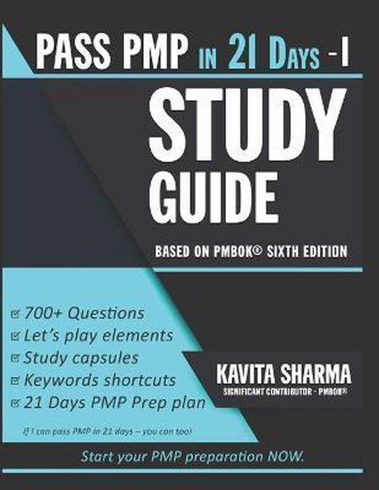 Pass Pmp in 21 Days-An Easy Guide to PMP, Kavita Sharma | 9781520678078 | Boeken | bol