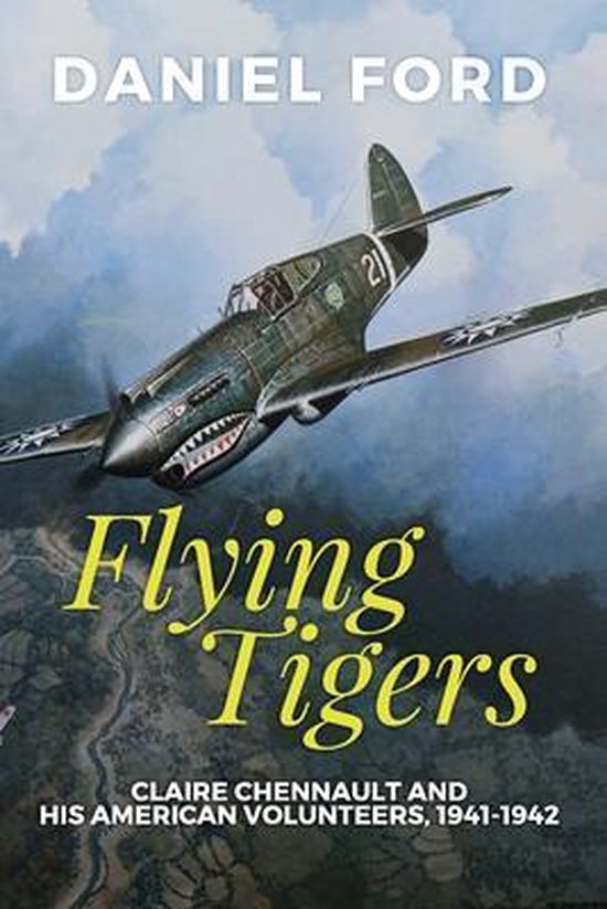 Flying Tigers | 9780692734735 | Daniel Ford | Boeken | bol.com