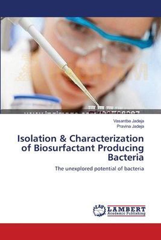 Isolation & Characterization of Biosurfactant Producing Bacteria ...