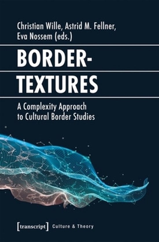 Culture & Theory- Bordertextures – A Complexity Approach to Cultural ...