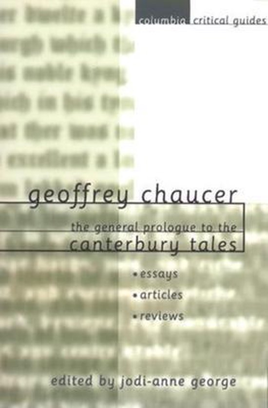 Geoffrey Chaucer: The General Prologue to the Canterbury Tales ...