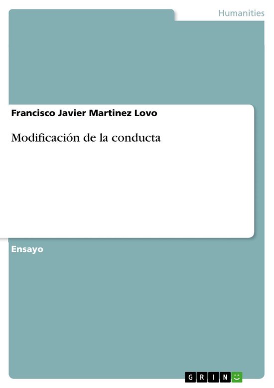 Modificaci N De La Conducta (ebook), Francisco Javier Martinez Lovo | 9783640833665 |... | bol.com
