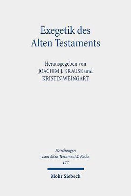 Forschungen zum Alten Testament 2. Reihe- Exegetik des Alten Testaments ...