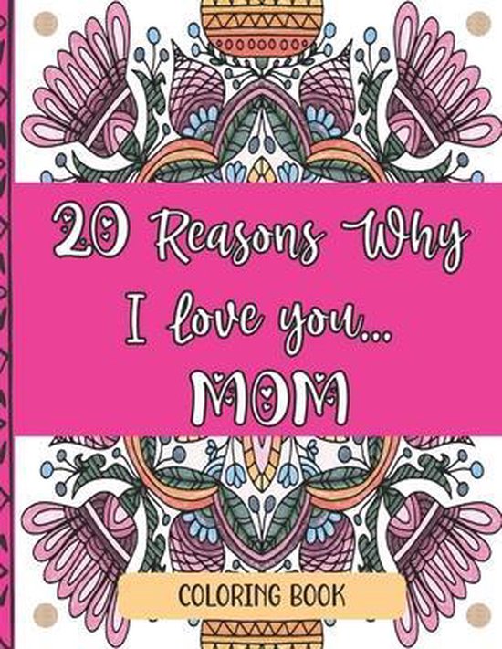 20 Reasons Why I Love You Mom Coloring Book, Expression Press ...